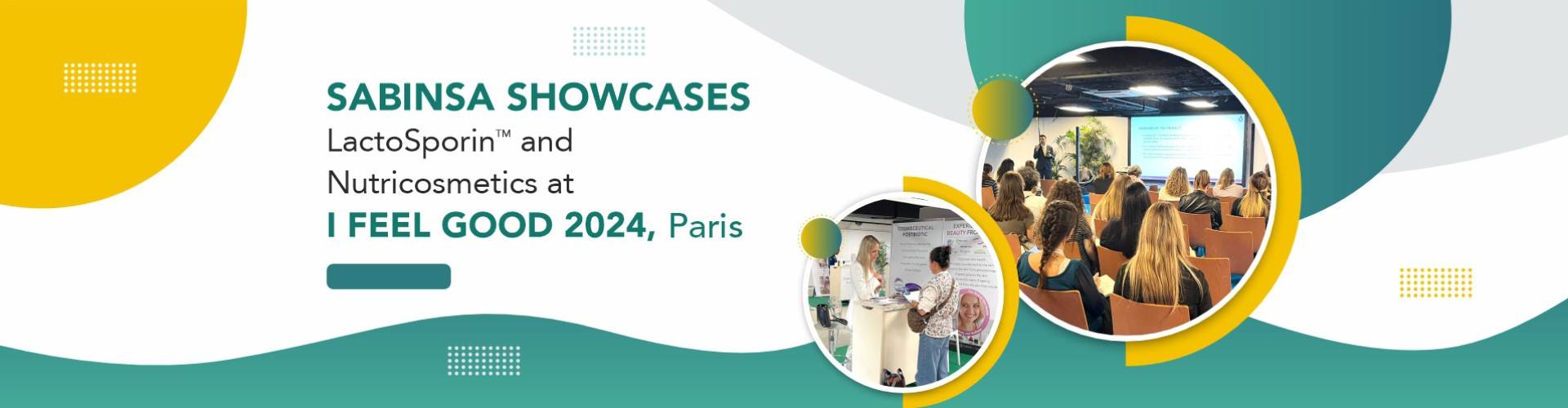 Sabinsa Showcases LactoSporin™ and Nutricosmetics at I Feel Good 2024 ...